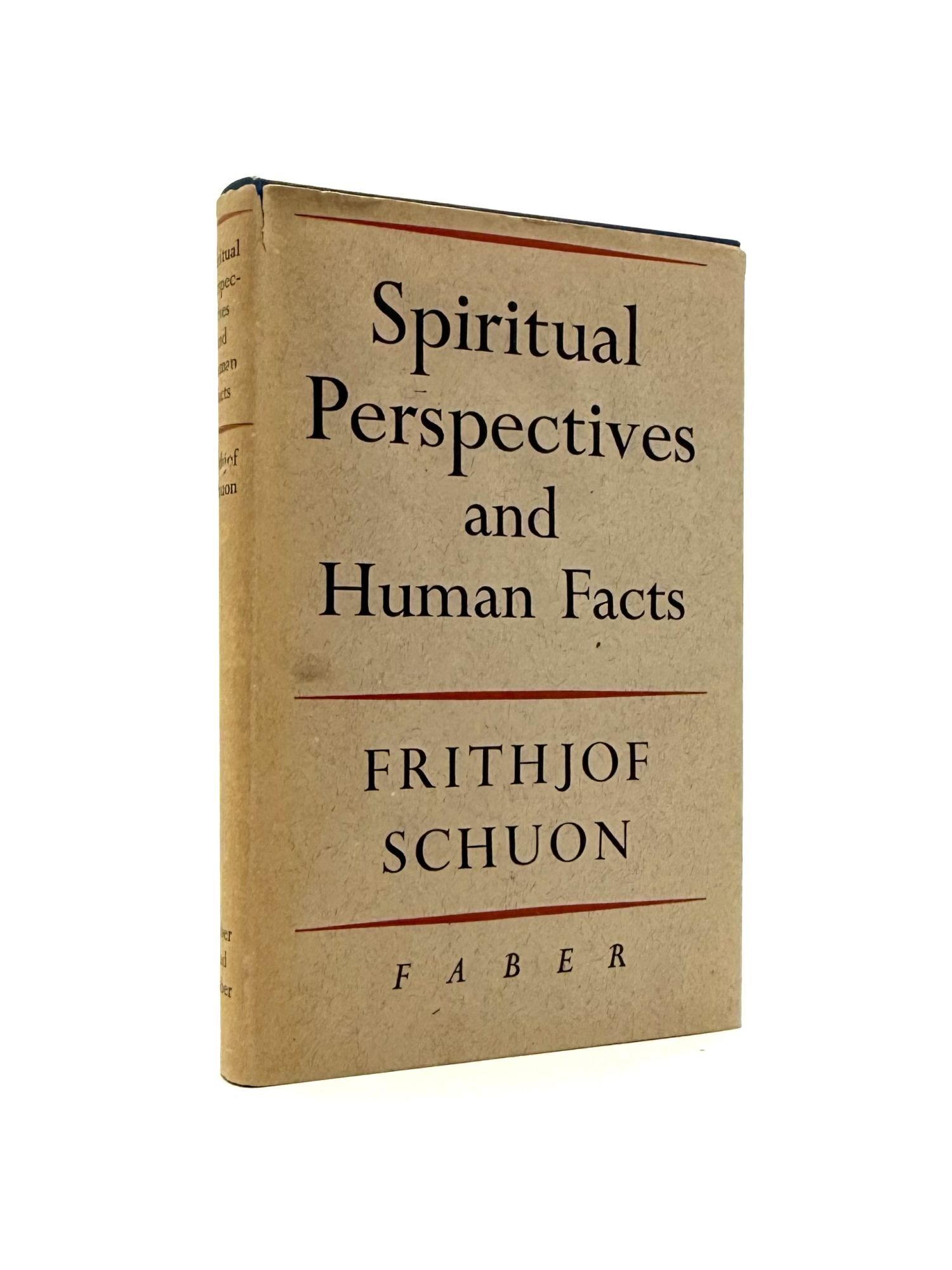 Spiritual Perspectives and Human Facts | Frithjof Schuon, Macleod ...